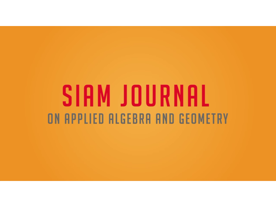 SIAM Journal on Applied Algebra and Geometry | SIAM