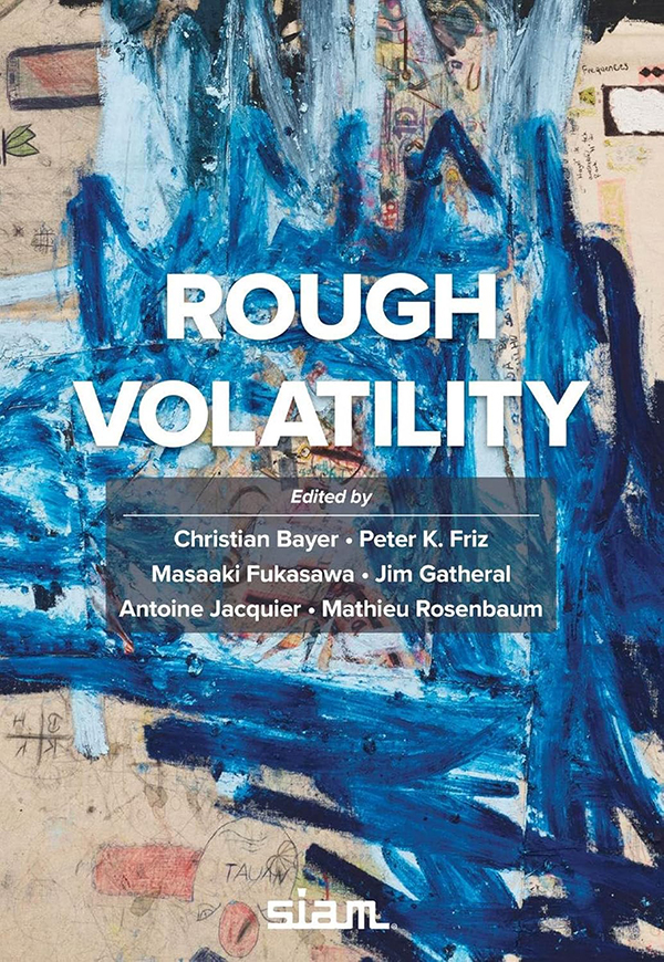Rough Volatility in Financial Mathematics | SIAM