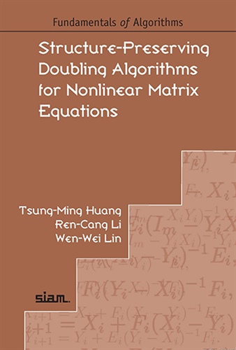 Structure-Preserving Doubling Algorithms for Nonlinear Matrix Equations | SIAM