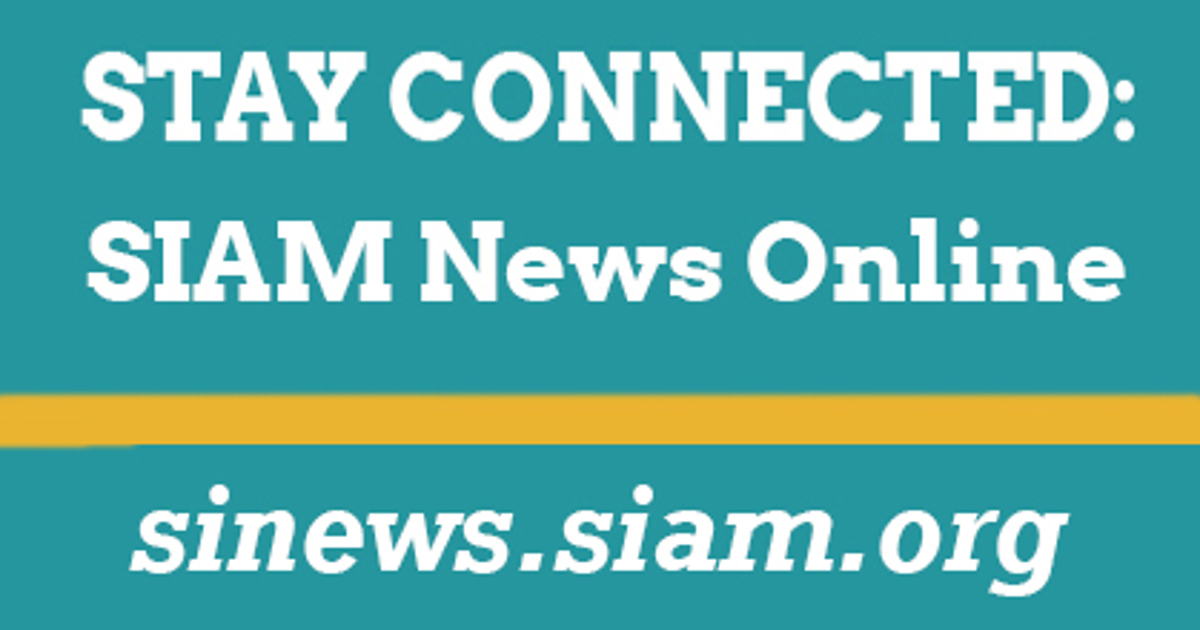 Introducing the New SIAM News Online! | SIAM