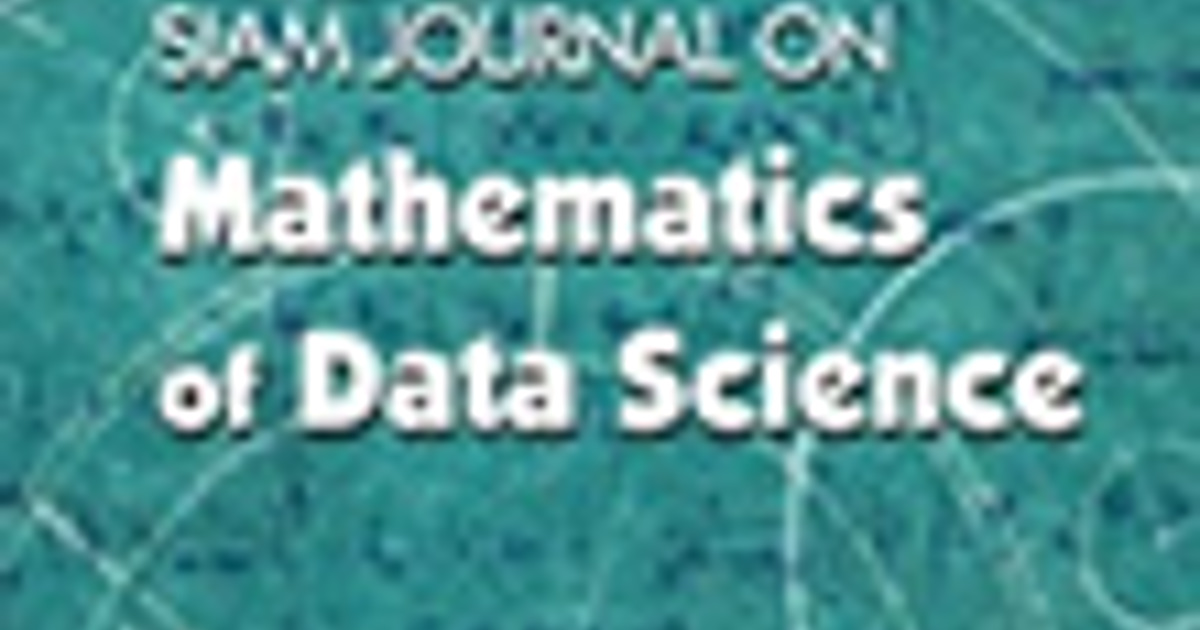10 Most Read Data Science Published Papers from SIMODS Vol. 2 | SIAM
